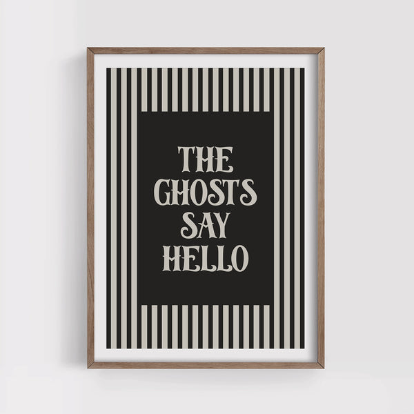 The Ghosts Say Hello Print - Little Folk Printables